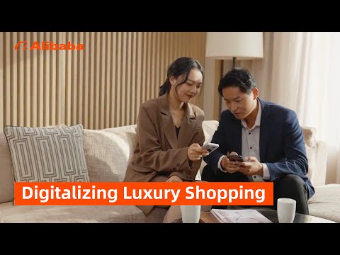How Alibaba Empowers Luxury Brands to Serve Digital-Savvy Chinese Consumers
