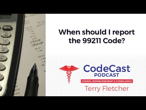 When should I report the 99211 Code?
