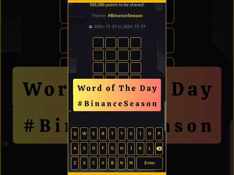 Word Of The Day Binance Today | BinanceSeason Week | 4 Letters Word #binancewordofthedayanswer