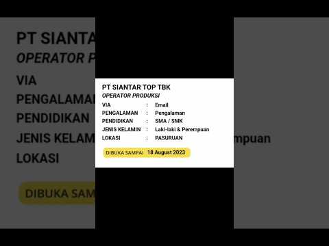 Loker update || Pt. Siantar Top Tbk