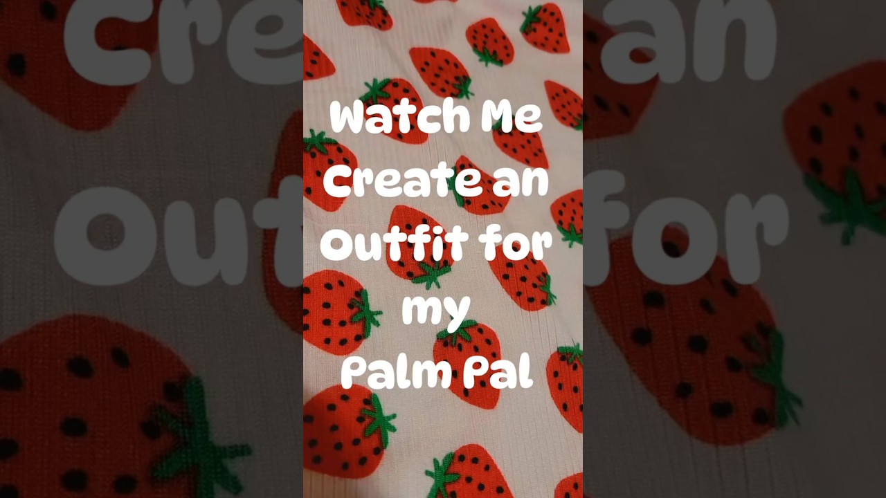 watch me MAKE an OUTFIT for Kiwi!🩷 #palmpals #sewing #plushies #cute