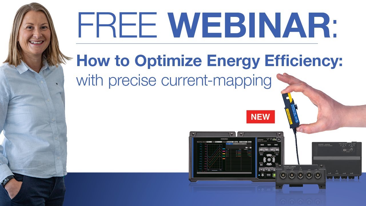 How to optimize energy efficiency with precise current mapping - HIOKI Webinar