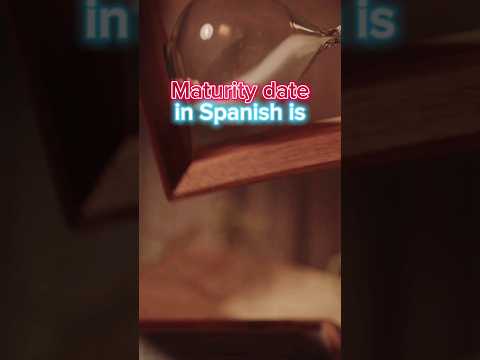 MATURITY DATE IN SPANISH | Customer Service Consecutive Interpreting