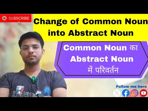 Change of Common Noun into Abstract Noun || (Common Noun का Abstract Noun में परिवर्तन)
