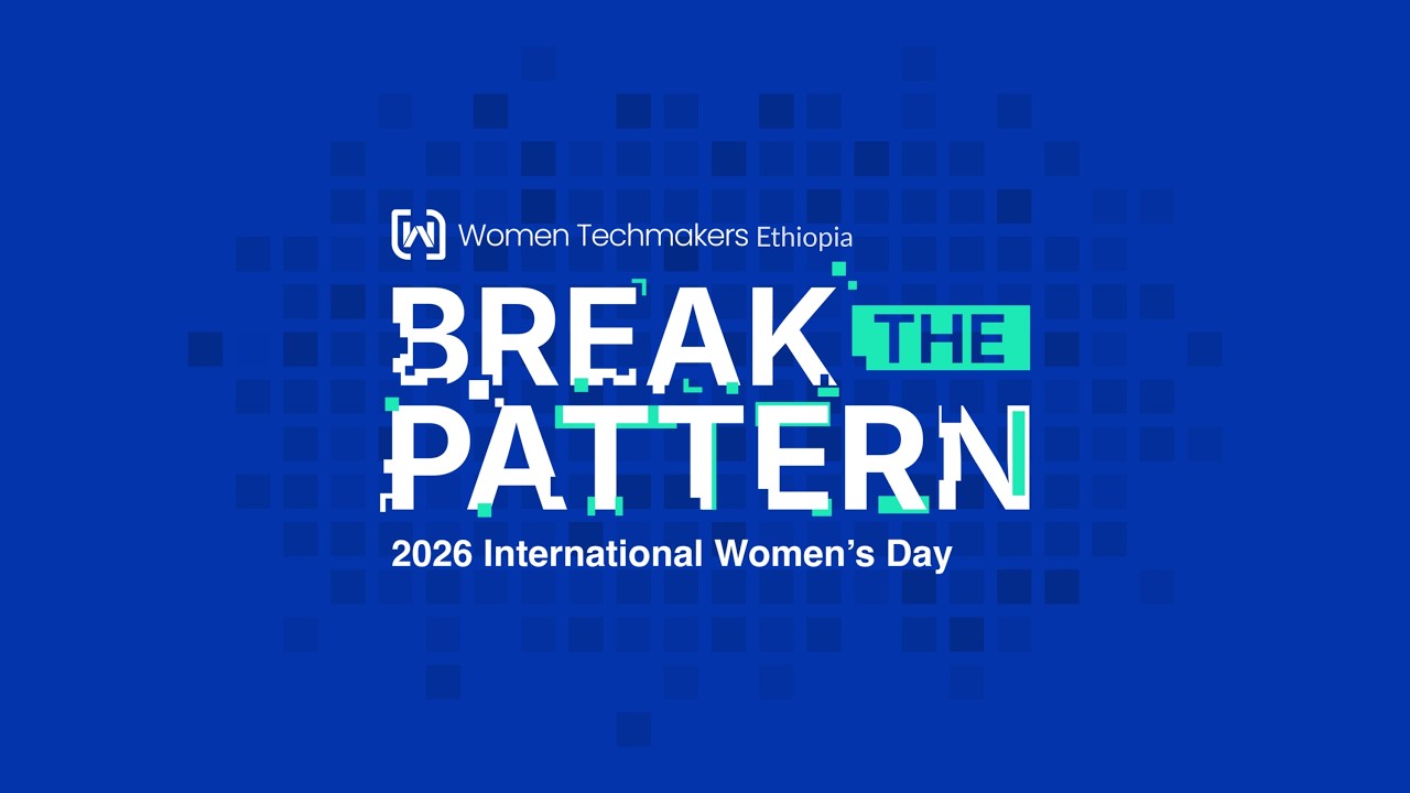 International Women’s Day 2026 Recap | WTM Ethiopia