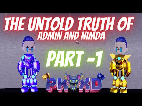 The Untold Truth Of Admin And Nimda In PKXD (part - 1) || PK XD Archives