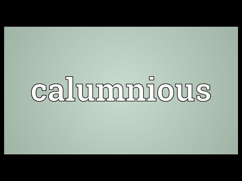 Calumnious Meaning
