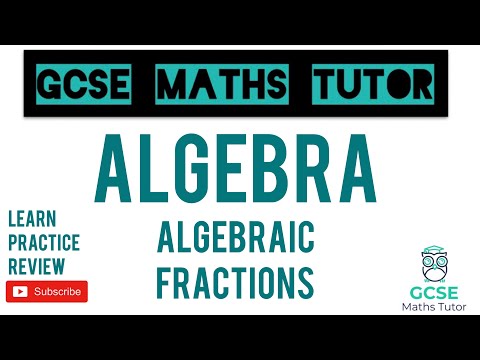 Algebraic Fractions | Part 1 | Grade 7-9 Maths Series | GCSE Maths Tutor