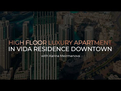 BUY APARTMENT IN DUBAI | VIDA Residences Downtown DUBAI | AX CAPITAL REAL ESTATE | 4K