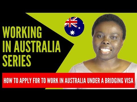 HOW TO APPLY TO WORK IN AUSTRALIA UNDER A BRIDGING VISA | EPISODE 75 | YOUENROL