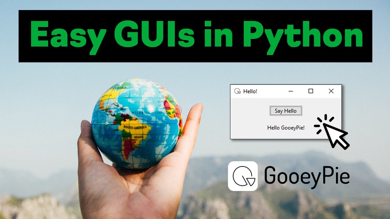 The easiest way to make graphical user interfaces with Python - getting started with GooeyPie
