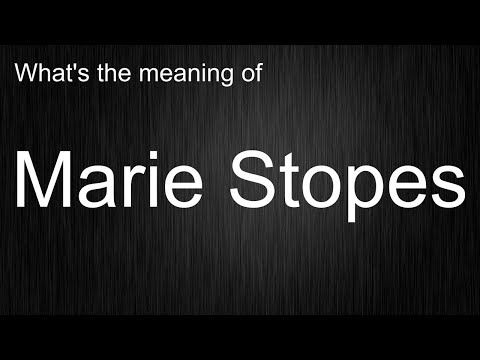 The True Meaning of "Marie Stopes" Revealed!