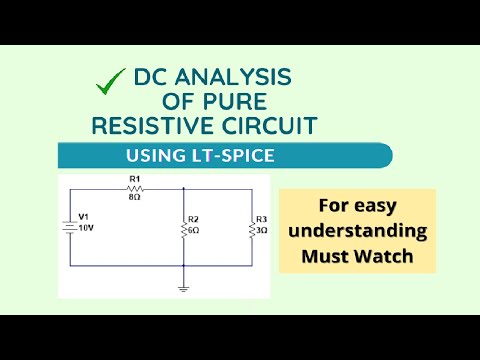 DC Resistive circuit Analysis using LT-SPICE