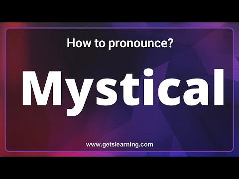 How to pronounce Mystical in English correctly