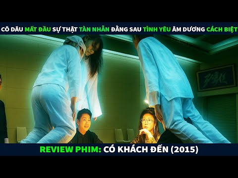 Review Phim Ma Kinh Dị || Cô Dâu Mất Đ.ầu: Sự Thật Tàn Nhẫn Đằng Sau Tình Yêu Âm Dương Cách Biệt