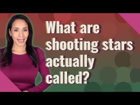 What are shooting stars actually called?
