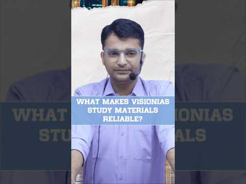 WHAT MAKES VISIONIAS STUDY MATERIALS RELIABLE?