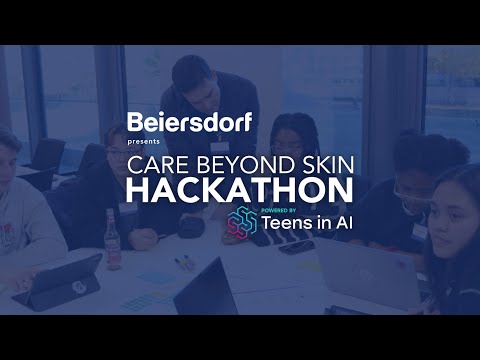 Beiersdorf #CareBeyondSkin Hackathon powered by Teens in AI Partnership 2024 Trailer