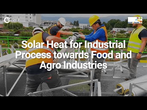 Solar Heat for Industrial Process towards Food and Agro Industries Commitment in Renewables