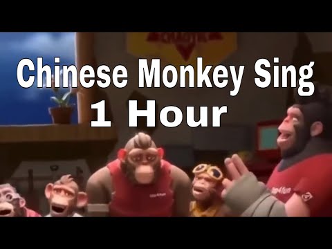 Chinese Monkey Sing - 1 HOUR - ORIGINAL Meme from China