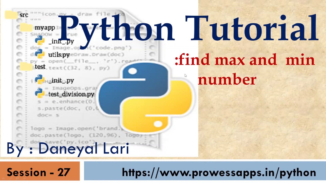 #27 Python Tutorial for Beginners | find maximum and minimum numbers