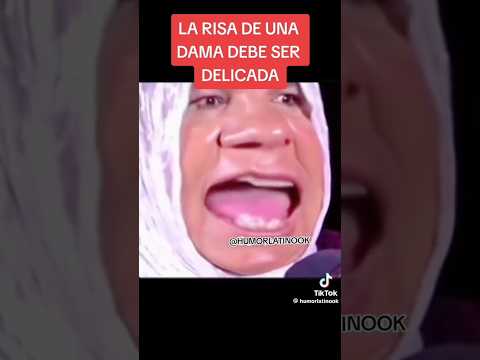 Cómo debe de reírse una mujer 💁