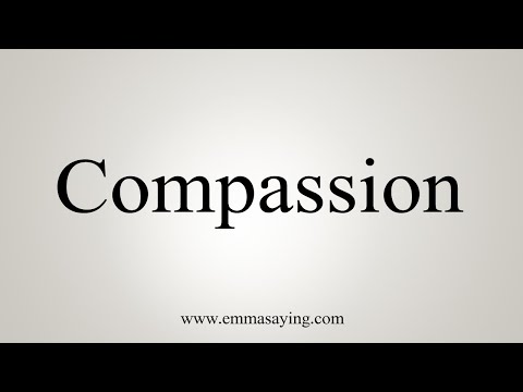 How To Say Compassion