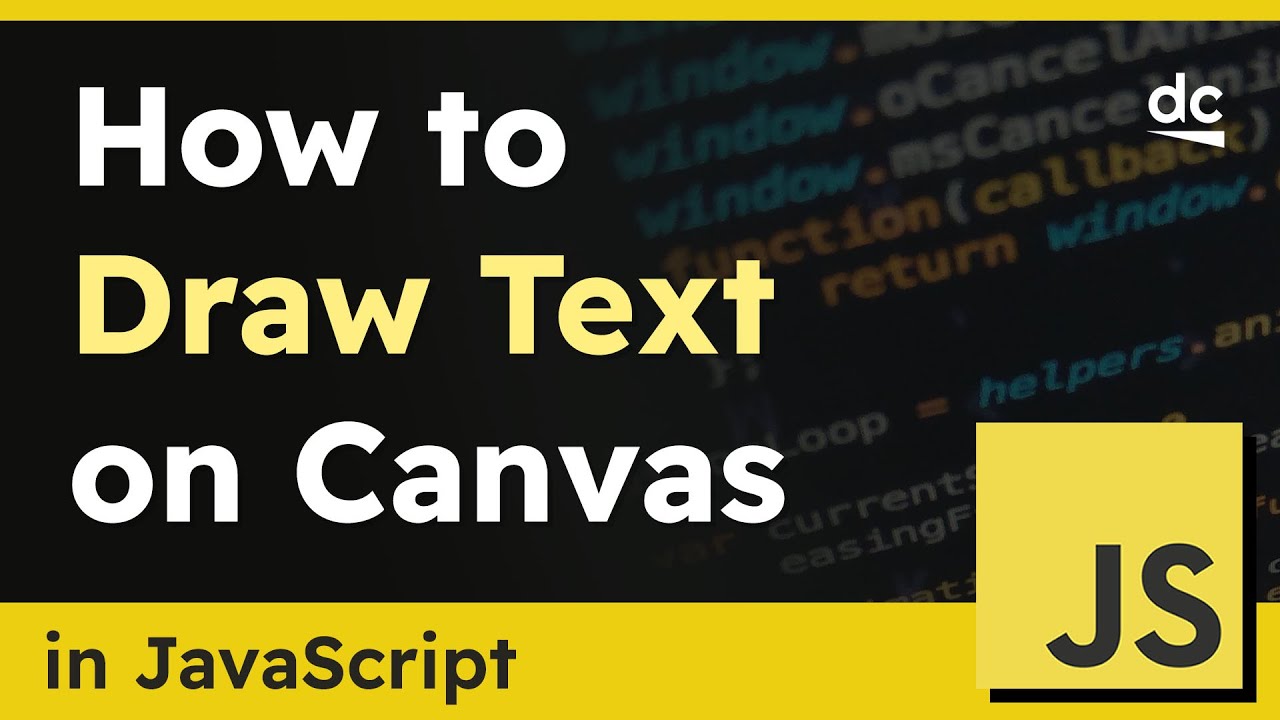 How to Draw Text on HTML5 Canvas Using JavaScript