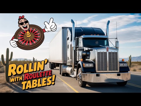 Yuma Delivery & Rolling East to Illinois with Roulette Tables
