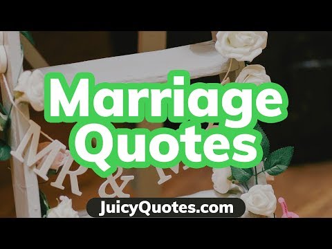 Best Marriage Sayings and Quotes for 2020 - Marriage Anniversary Quotes