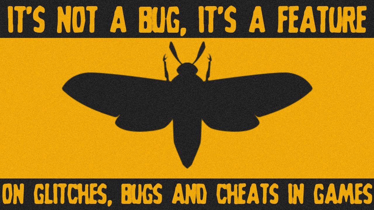 It's Not A Bug, It's A Feature: On Bugs, Glitches And Cheats In Games