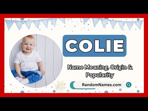 Colie - Baby Boy Name Meaning, Origin & Popularity - RandomNames.com