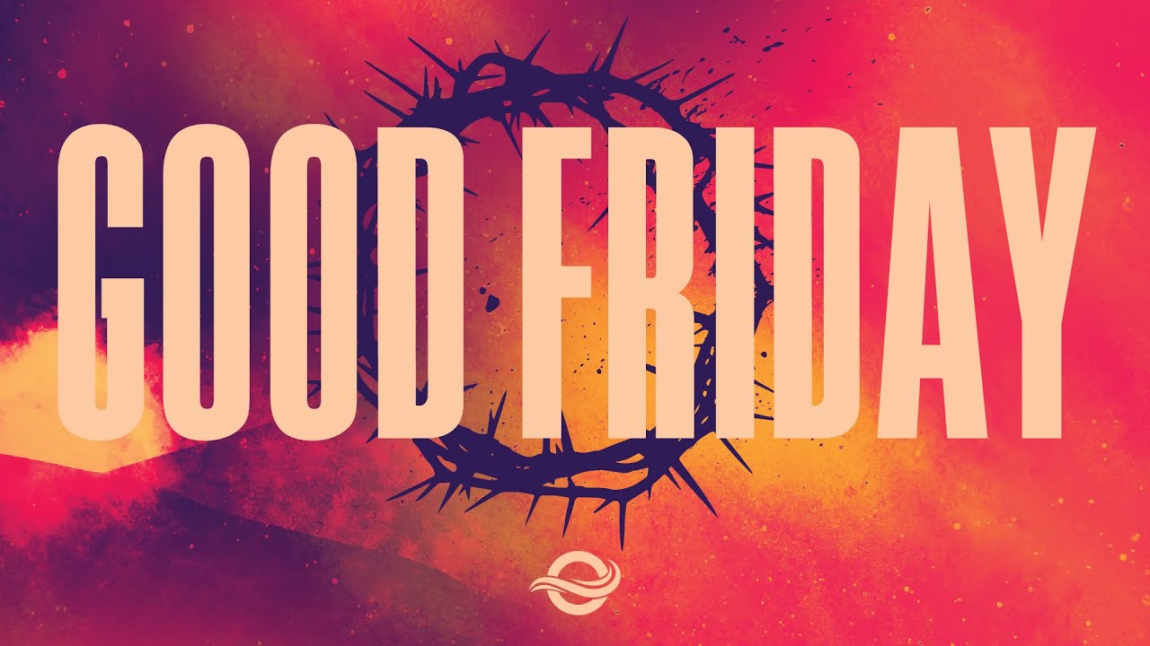 Ocean View Church | Good Friday - Ocean View Church