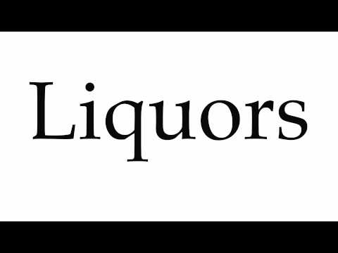 How to Pronounce Liquors