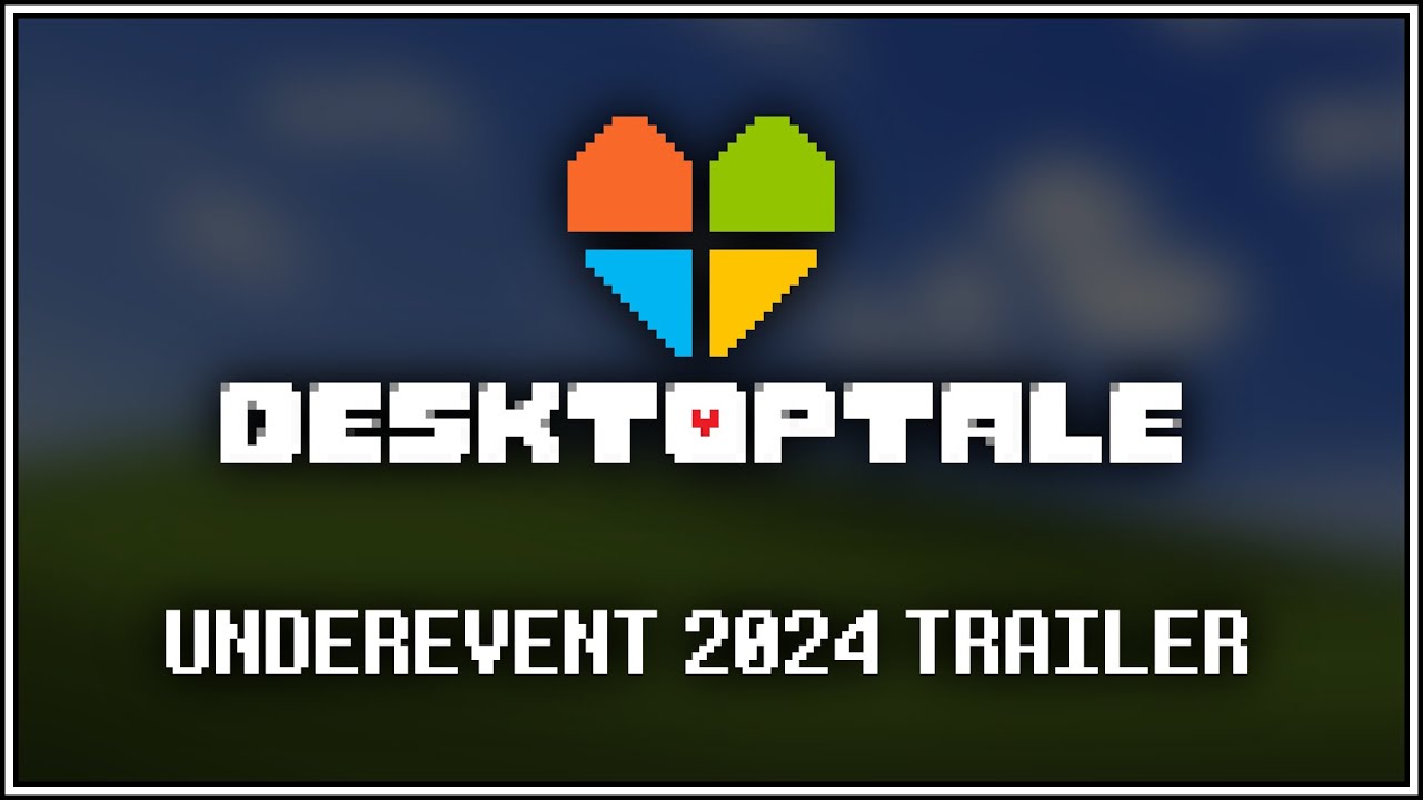 Desktoptale - UNDEREVENT 2024 Trailer