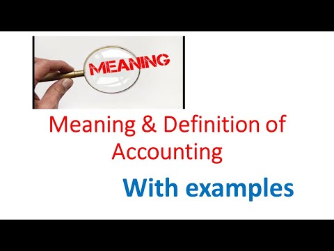 Meaning and Definition of Accounting