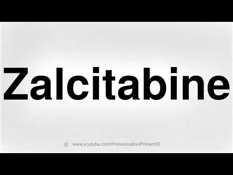 HOW TO PRONOUNCE ZALCITABINE