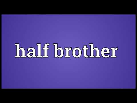 Half brother Meaning