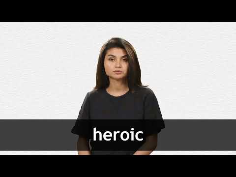 HEROIC definition and meaning | Collins English Dictionary