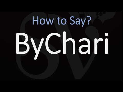 How to pronounce ByChari? (CORRECTLY)