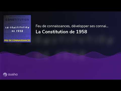 La Constitution de 1958