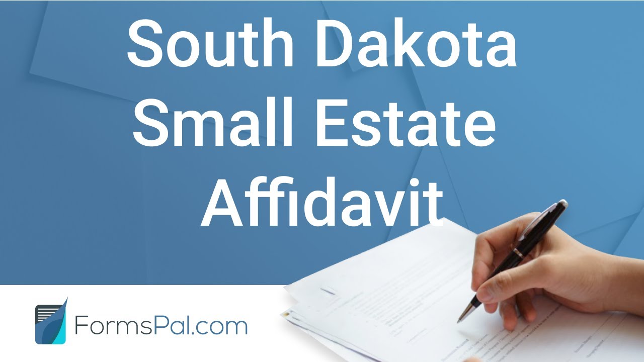 South Dakota Small Estate Affidavit - GUIDE