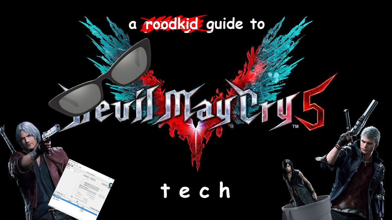 A Garbage Guide to DMC5 - Tech