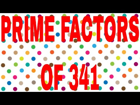 PRIME FACTORS OF 341