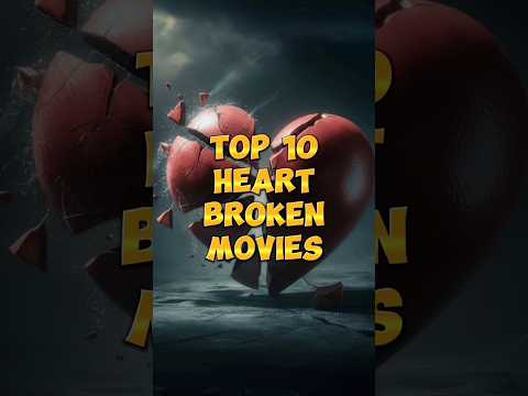 Top 10 Heart Broken Movies || #shorts #top10 #heartbroken #bollywoodmovies