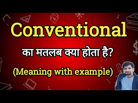 Conventional Meaning in Hindi | Conventional Ka Matlab kya Hota hai| English to Hindi dictionary