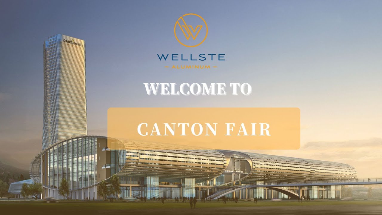 Wellste Aluminum attend 133th Canton Fair