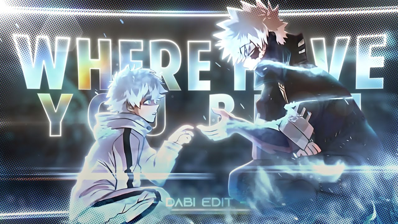 Toya Todoroki - Where Have You Been [AMV/Edit] 4K!