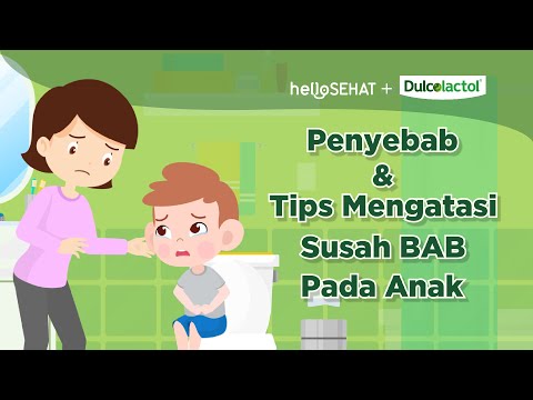 Penyebab dan Tips Mengatasi Susah BAB Pada Anak