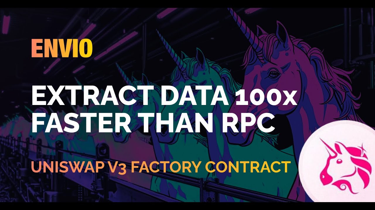 Extract Data 100x Faster than RPC | Uniswap V3 Factory Contract |  Envio HyperSync Tutorial